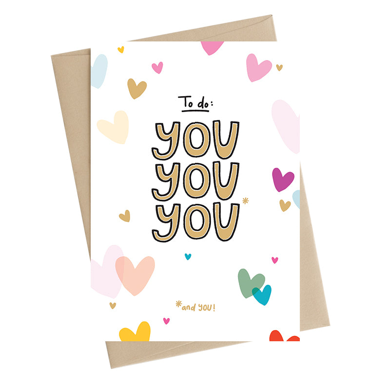 To Do: You You You And You Greeting Card – Love Kate's