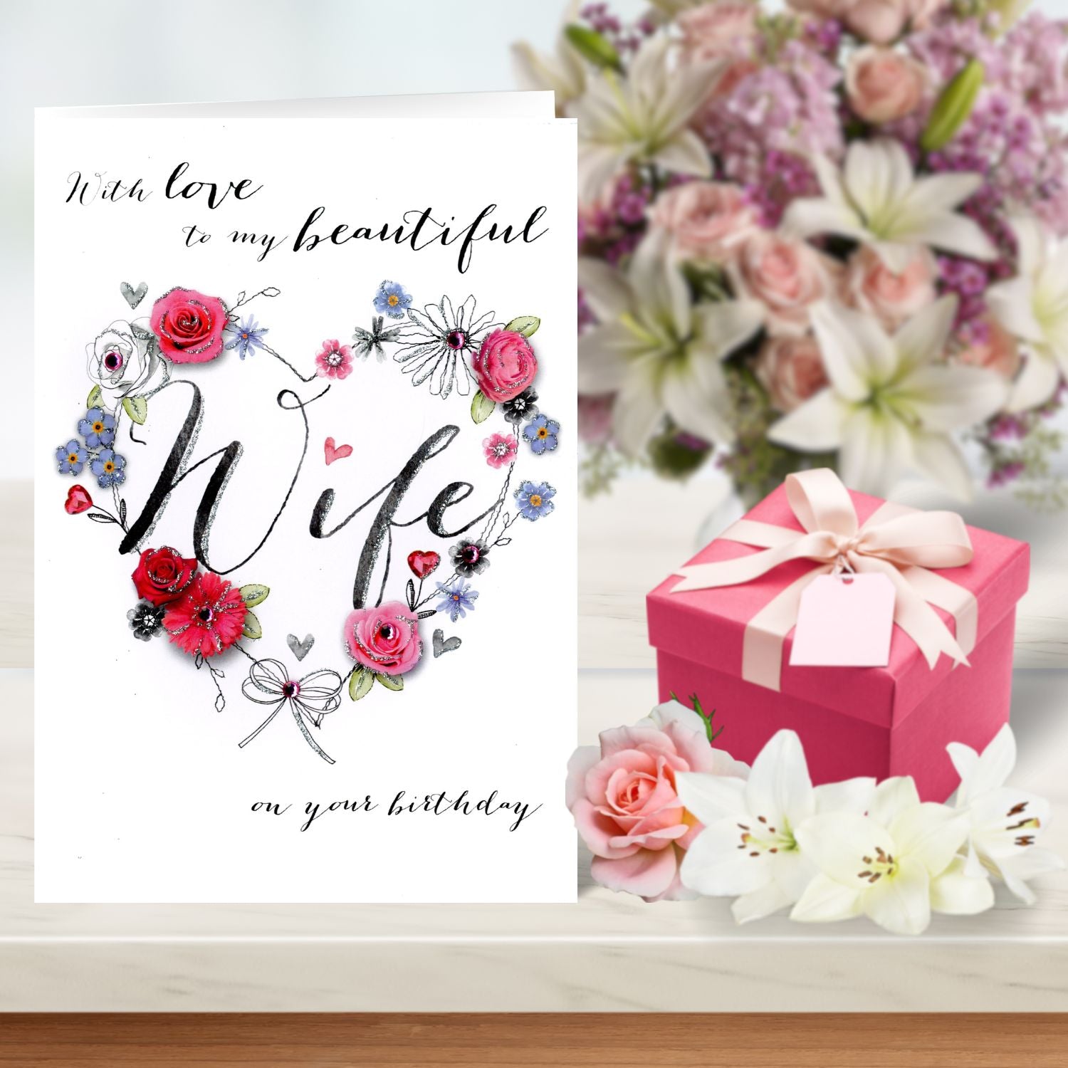 Beautiful Wife Birthday Embellished Greeting Card – Love Kate's