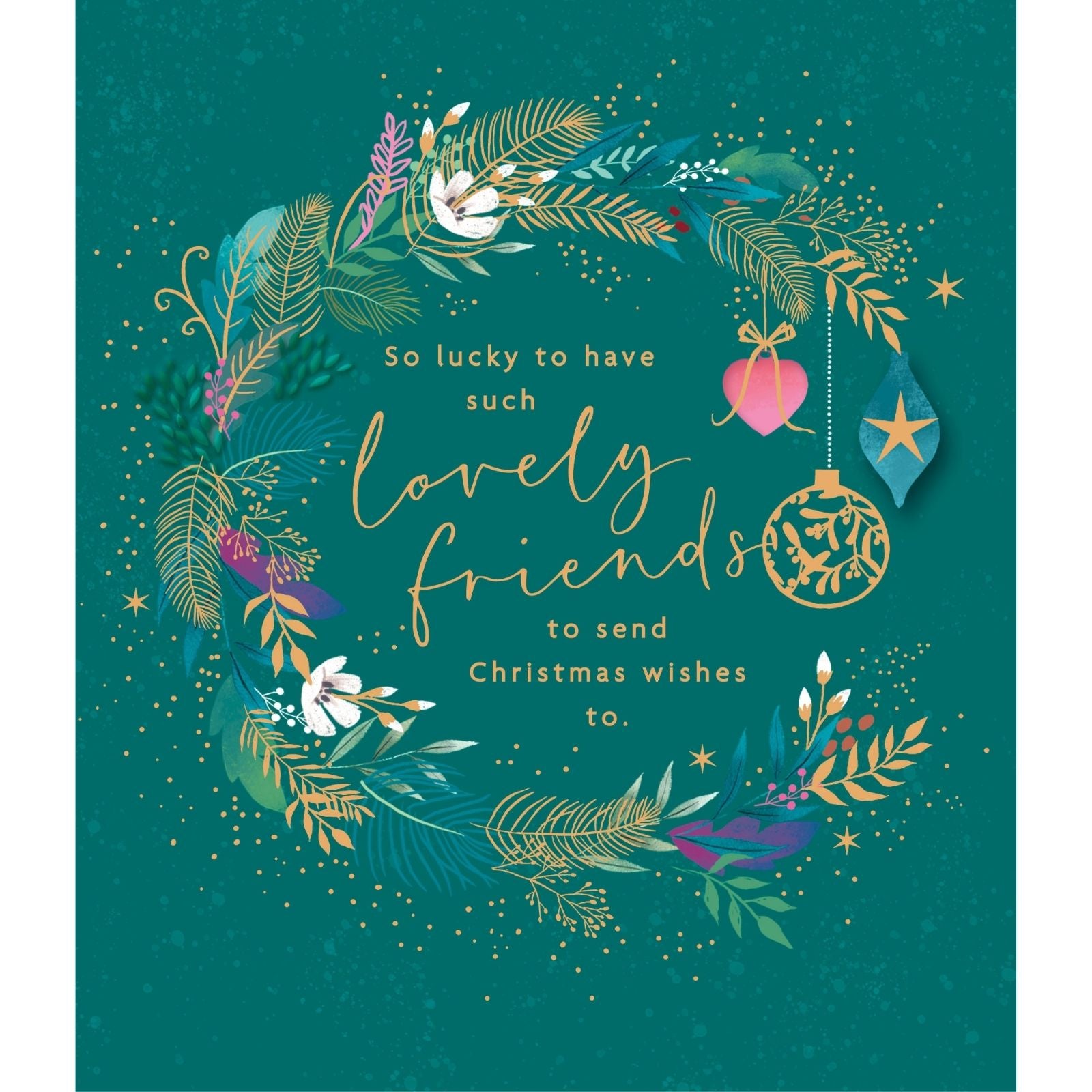 Friends Christmas Card Lucky To Have Such Lovely Friends Wreath Xmas G ...