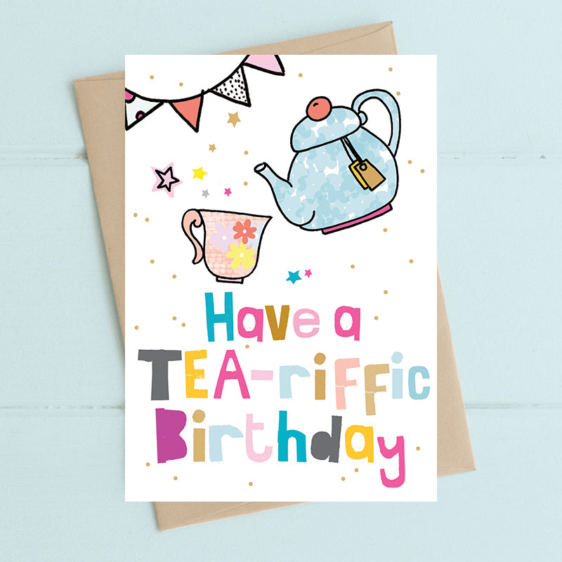 Have a TEA-riffic Birthday Greeting Card – Love Kate's